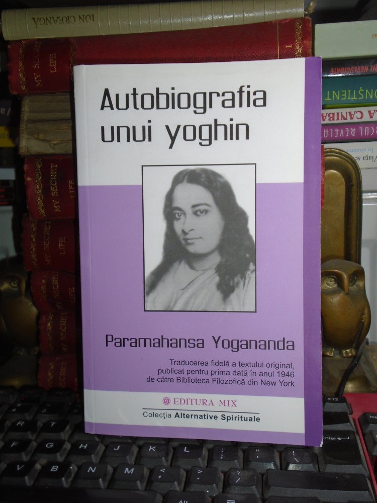 PARAMAHANSA YOGANANDA - AUTOBIOGRAFIA UNUI YOGHIN , 2020 | arhiva Okazii.ro