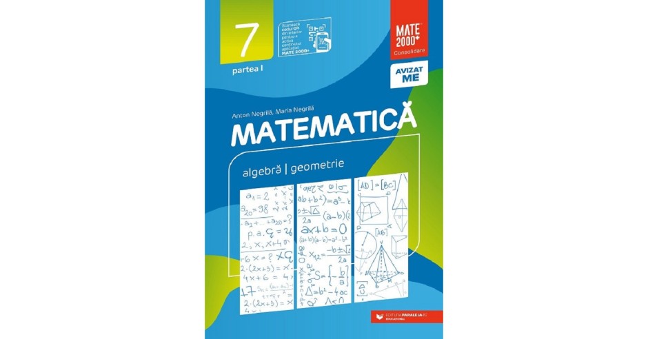 Matematica - Clasa 7 Partea 1 - Consolidare 2023-2024, Anton Negrila ...