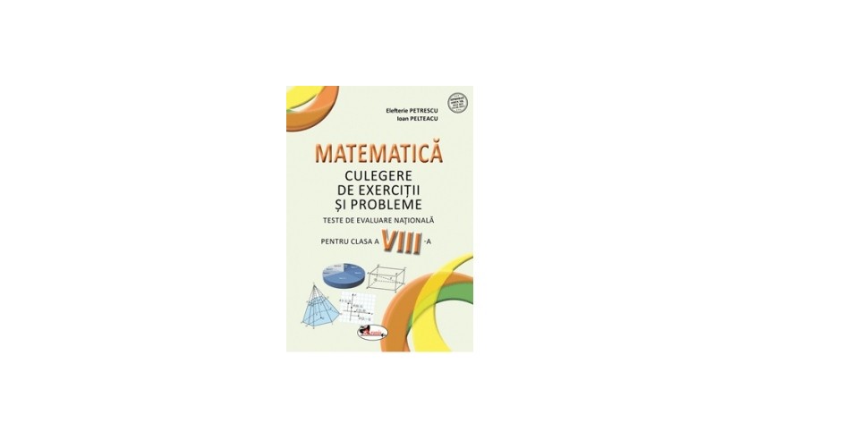 Matematica. Culegere de exercitii si probleme. Teste de evaluare ...