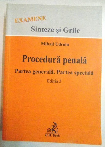 PROCEDURA PENALA , PARTEA GENERALA , PARTEA SPECIALA de MIHAIL UDROIU ...
