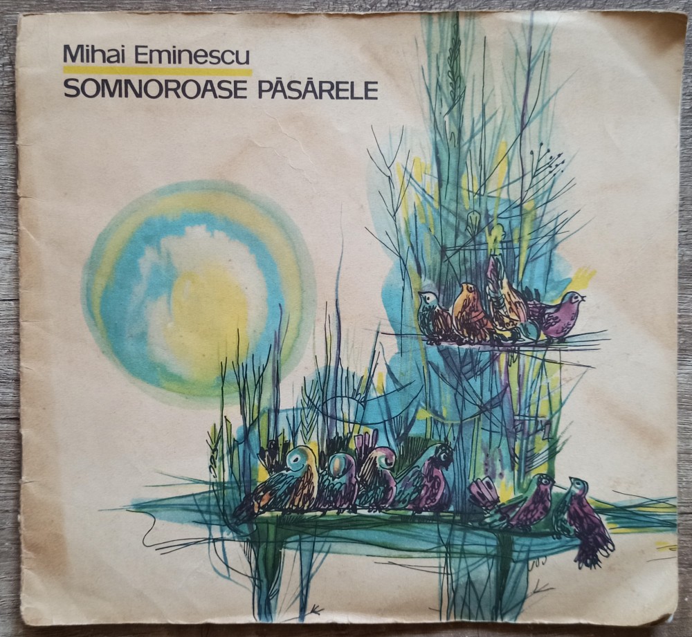 Somnoroase pasarele - Mihai Eminescu// ilustratii Ligia Macovei ...