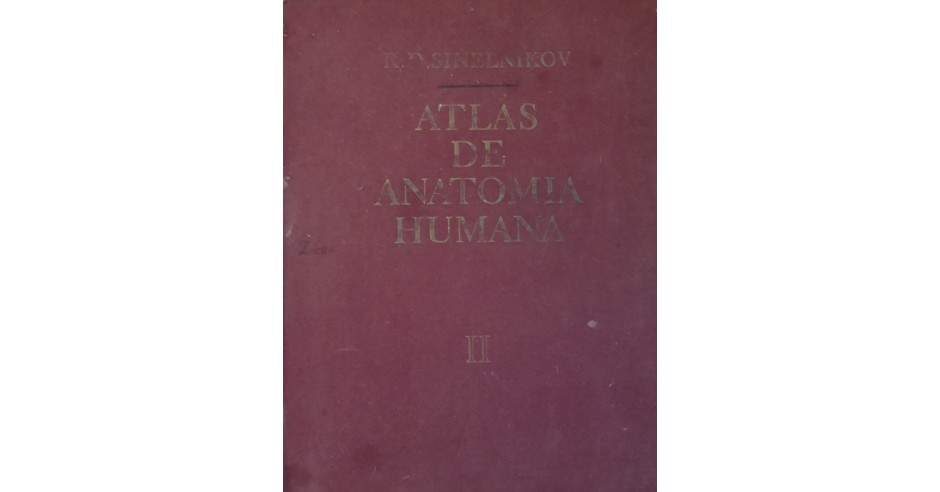R. D. SINELNIKOV - ATLAS DE ANATOMIE UMANA VOL 2 LIMBA SPANIOLA | Okazii.ro
