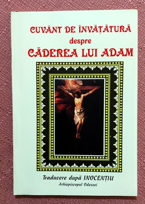 Cuvant de invatatura despre caderea lui Adam (partea I)- Traducere dupa ...