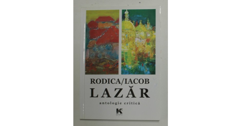 RODICA si IACOB LAZAR - ANTOLOGIE CRITICA , 2017 , DEDICATIE * | arhiva ...