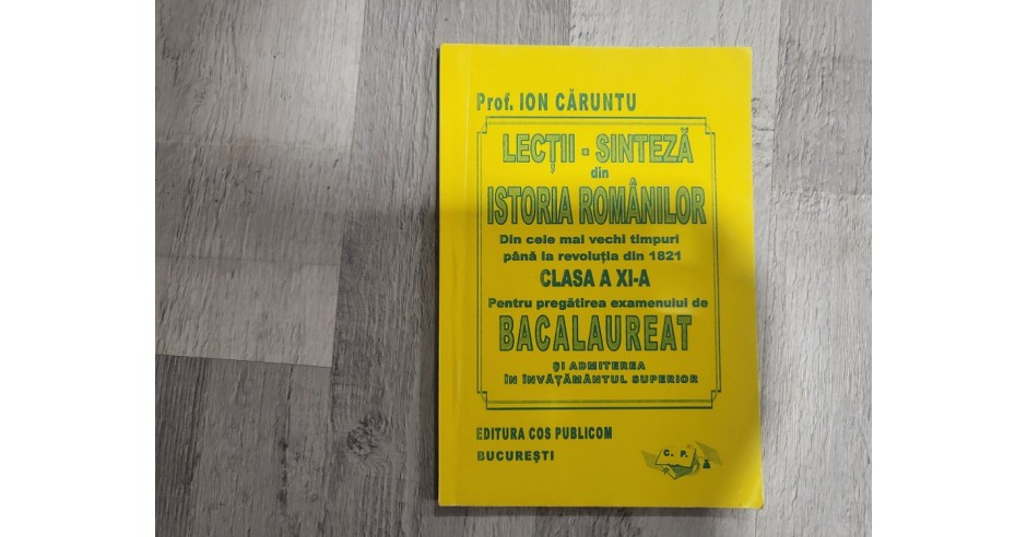 Lectii-sinteza din istoria romanilor din cele mai vechi timpuri pana la ...