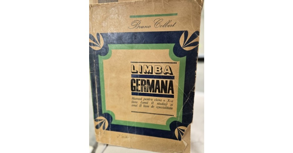 Limba Germana, Manual clasa X, an II, Bruno Colbert, Didactica si ...
