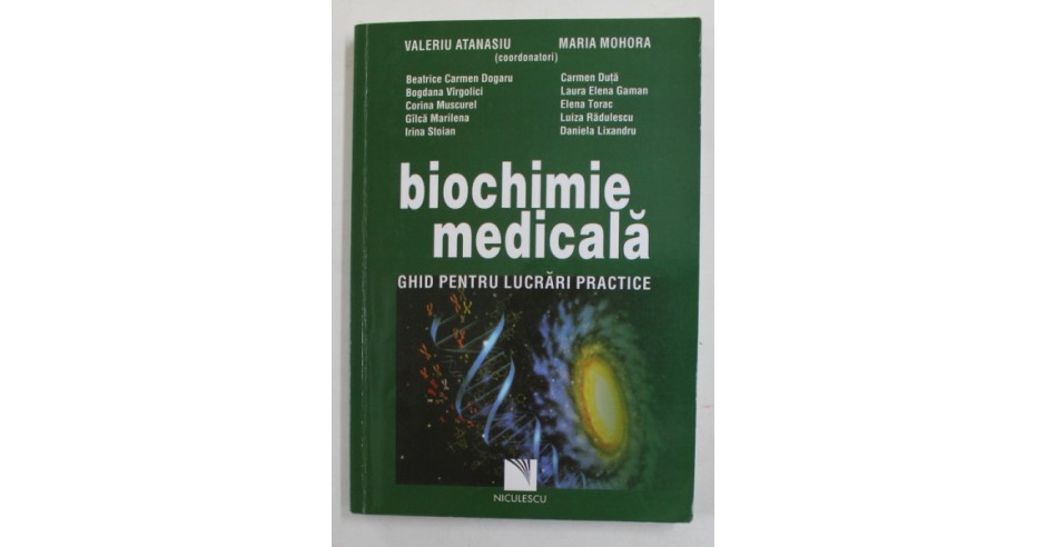 BIOCHIME MEDICALA - GHID PENTRU LUCRARI PRACTICE , coordonatori VALERIU ...