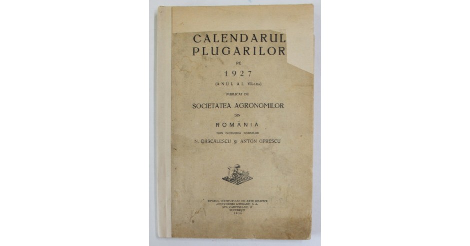 Calendarul Plugarilor 1927, Societatea Agronomilor Romania, 1926, Carte ...