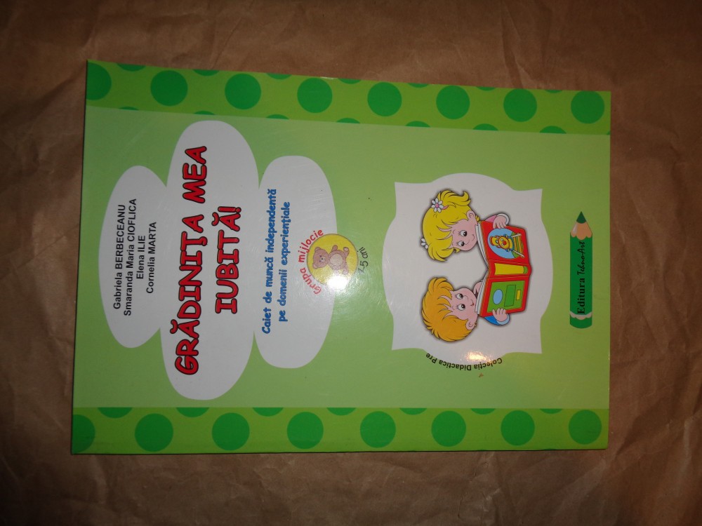 Gradinita mea iubita / grupa mijlocie 4-5 ani -carte educativa -copii ...