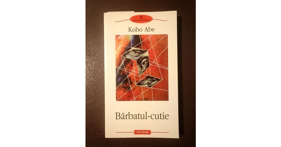 Kobo Abe - Bărbatul-cutie | Okazii.ro