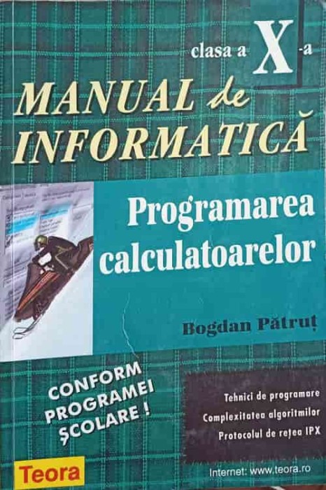MANUAL DE INFORMATICA PROGRAMAREA CALCULATOARELOR CLASA A X-A-BOGDAN ...