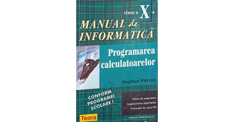 MANUAL DE INFORMATICA PROGRAMAREA CALCULATOARELOR CLASA A X-A-BOGDAN ...