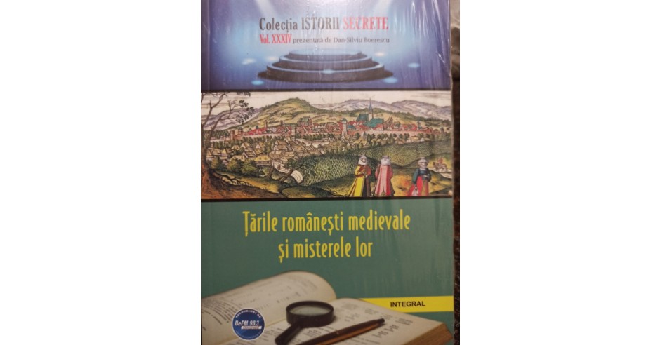 Dan Silviu Boerescu - Tarile romanesti medievale si misterele lor ...