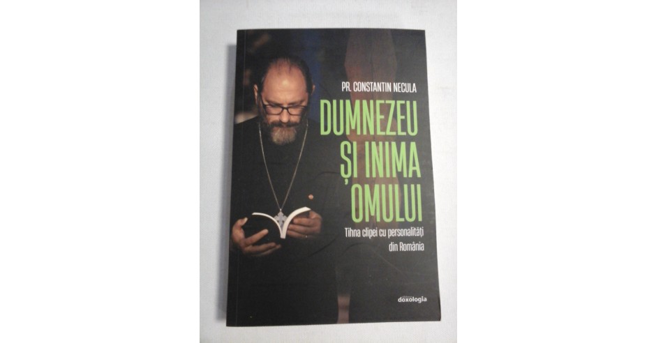 DUMNEZEU SI INIMA OMULUI * Tihna clipei cu personalitati din Romania - Pr. Constantin NECULA ...