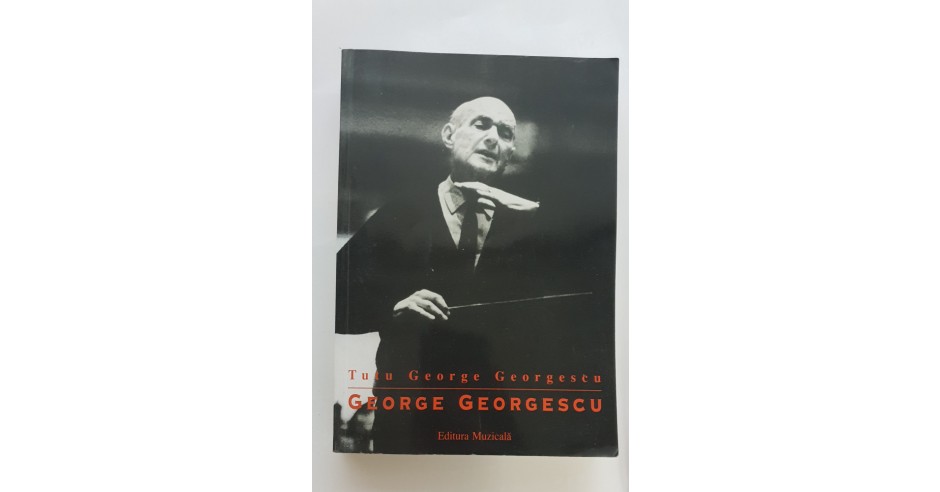 GEORGE GEORGESCU - Tutu George Georgescu | Okazii.ro