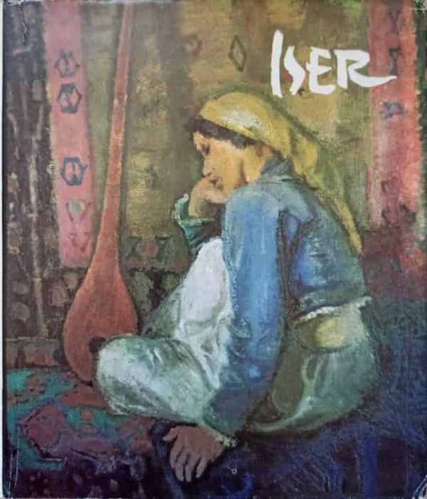 IOSIF ISER. ALBUM PICTURA-MARIN MIHALACHE | Okazii.ro