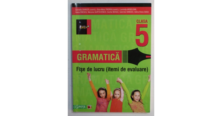 GRAMATICA , CLASA A - 5 - A , FISE DE LUCRU ( ITEMI DE EVALUARE ) de ...