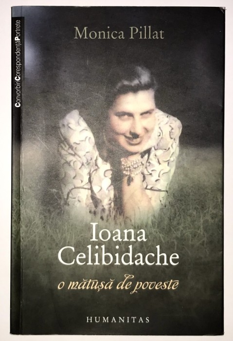 (CU AUTOGRAF AL AUTOAREI) "Ioana Celibidache, O matusa de poveste" de ...