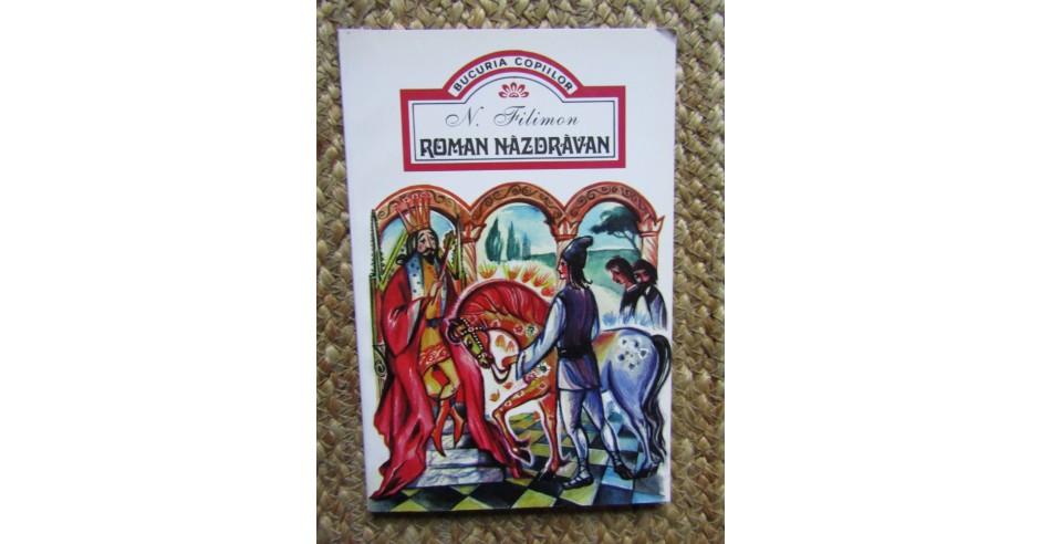 Nicolae Filimon - Roman nazdravan | Okazii.ro