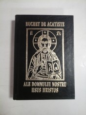 BUCHET DE ACATISTE ALE DOMNULUI NOSTRU IISUS HRISTOS - INTRU SLAVA LUI ...