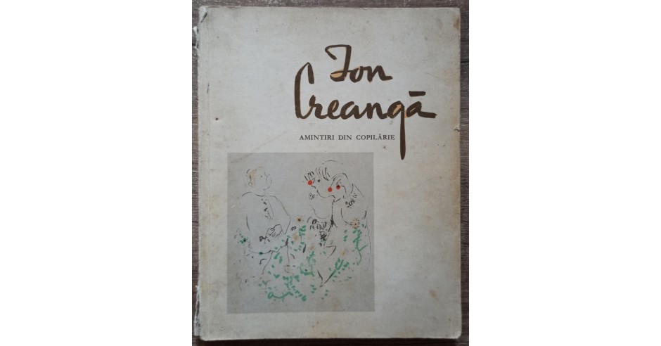 Amintiri din Copilarie - Ion Creanga, Ilustratii Constantin Baciu ...