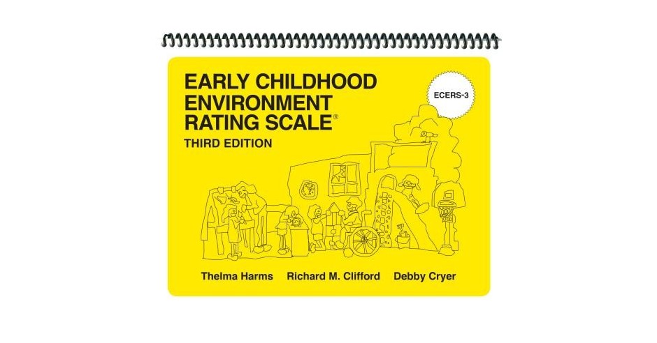 Early Childhood Environment Rating Scales, Third Edition (Ecers-3 ...