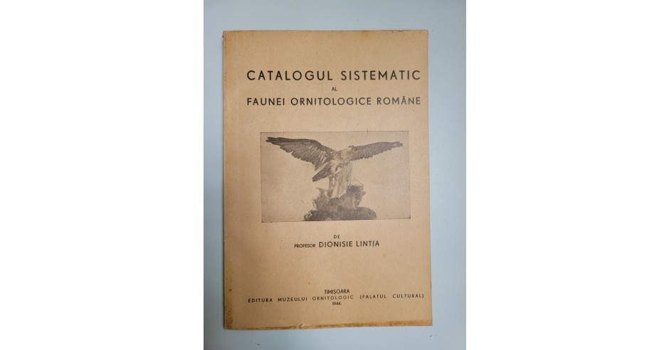 Dionisie Lintia - Catalogul faunei ornitologice, Muzeul Ornitologic ...