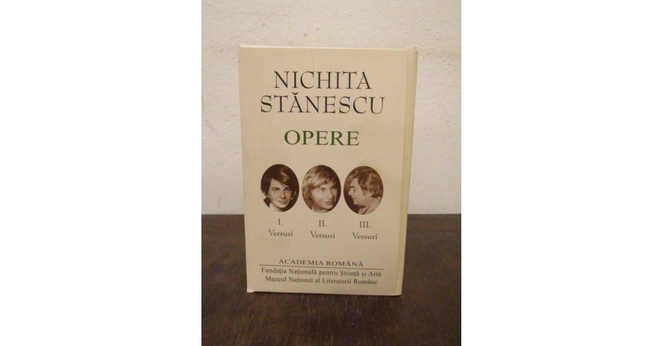Nichita Stanescu - Opere 1,2,3 ( ed. de lux, Academia Romana, 3vol.) | arhiva Okazii.ro