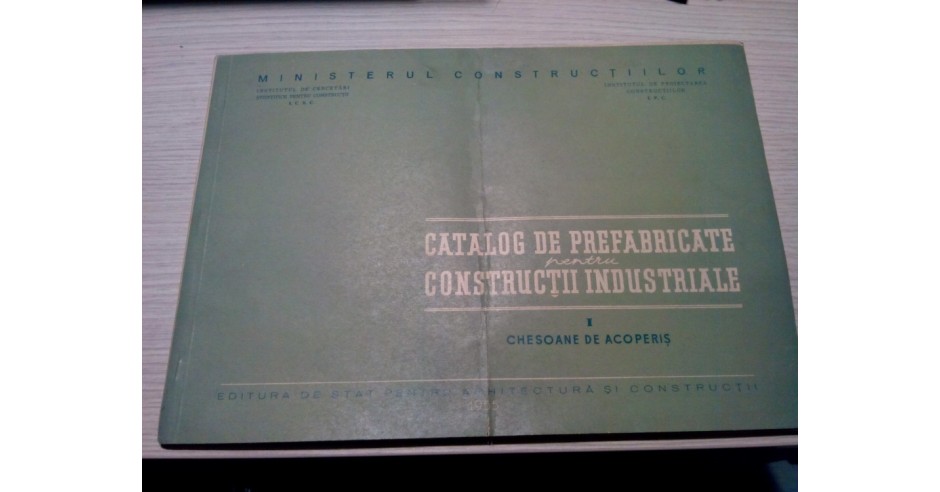 CATALOG DE PREFRABRICATE PENTRU CONSTRUCTII INDUSTRIALE - CHESOANE DE ...