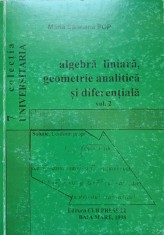 ALGEBRA, LINIARA GEOMETRIE ANALITICA SI DIFERENTIALA VOL.2-MARIA ...