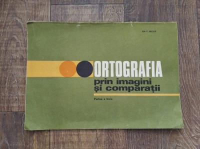 ORTOGRAFIA PRIN IMAGINI SI COMPARATII - Ion P. Necula, partea a treia ...