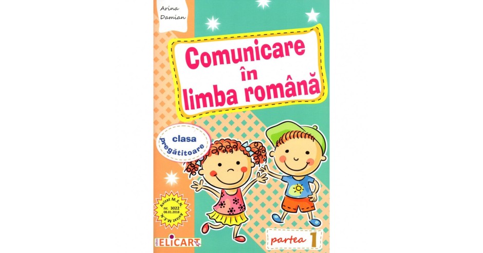 Comunicare in limba romana pentru clasa pregatitoare caiet de lucru Semestrul I Editia 2021 ...