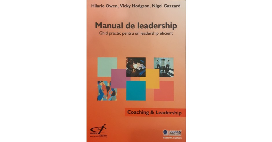 Manual de leadership Ghid practic pentru un leadership eficient | Okazii.ro