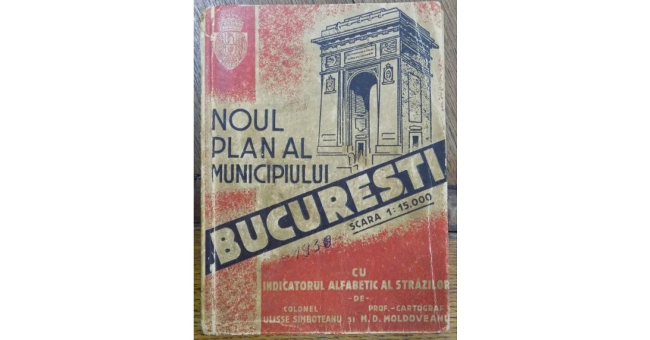 Noul plan al municipiului Bucuresti, 1941 | arhiva Okazii.ro