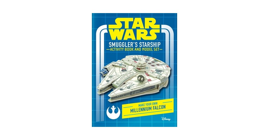 Star Wars: Smuggler's Starship Activity Book and Model: Make Your Own ...