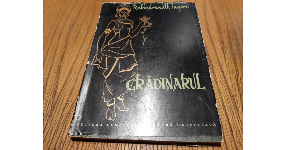 RABINDRANATH TAGORE - Gradinarul - Poeme despre Dragoste si Viata -1961 ...