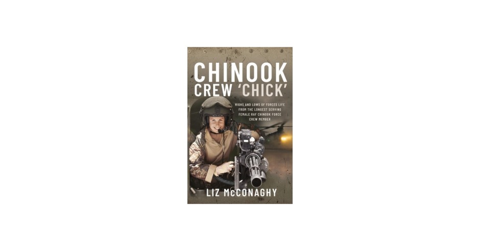 Chinook Crew 'Chick': Highs and Lows of Forces Life from the Longest ...