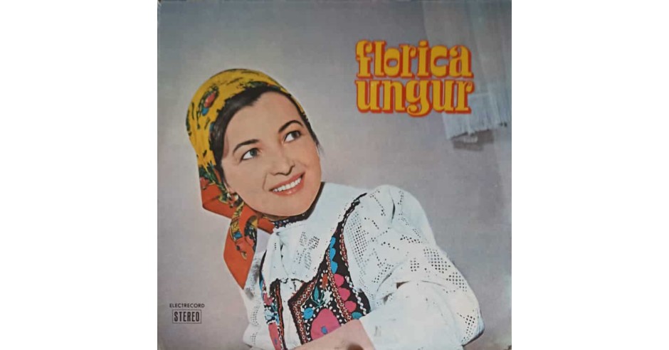 Vinil Florica Ungur - In Oradea Si Tinca, Vino Bade (Electrecord, 1977 ...