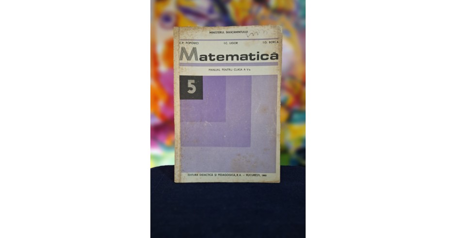 Carte - Matematica, manual pentru clasa a V- a - C.P. Popovici, I.C ...