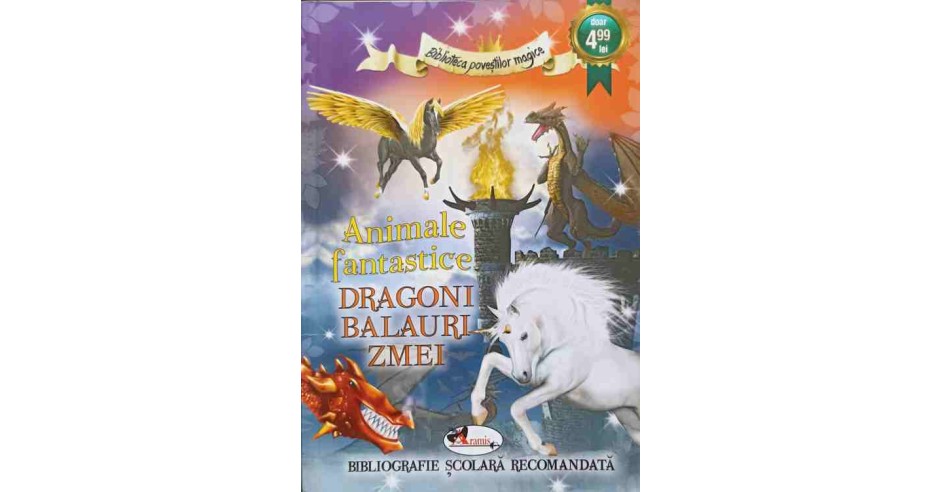 ANIMALE FANTASTICE: DRAGONI, BALAURI, ZMEI-REPOVESTITE DE ALINA PERTEA ...