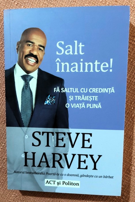 Salt inainte! Fa saltul cu credinta si traieste o viata plina. Editura ...