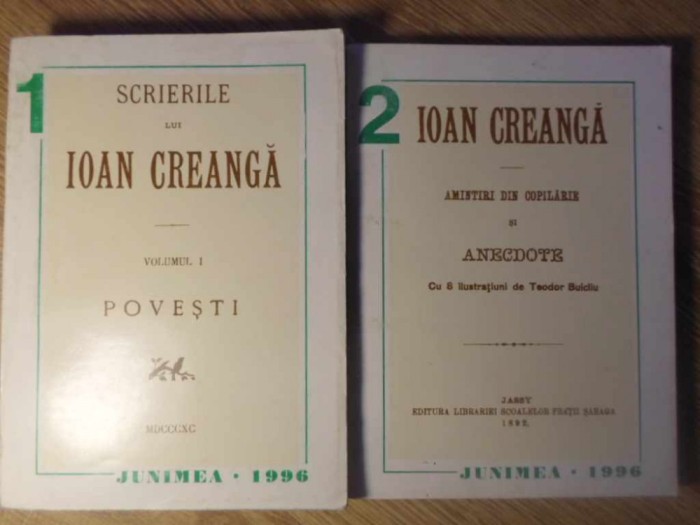 SCRIERILE LUI IOAN CREANGA VOL.1-2 POVESTI. AMINTIRI DIN COPILARIE SI ...
