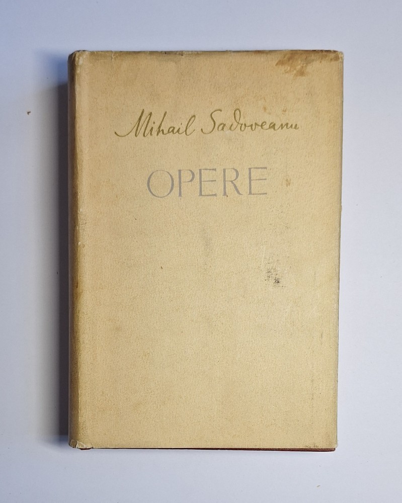 Opere 11 – Aut. Mihail Sadoveanu, Ed. de Stat pentru Literatură și Artă ...