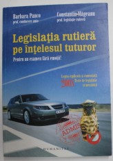 LEGISLATIA RUTIERA PE INTELESUL TUTUROR - PENTRU UN EXAMEN FARA EMOTII ! de BARBARA PANCO si ...