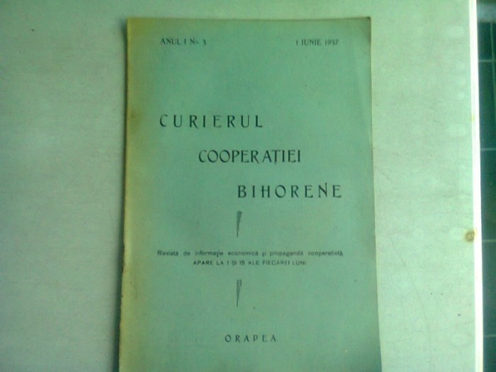 REVISTA CURIERUL COOPERATIEI BIHORENE NR.3/ 1 IUNIE 1937 | Okazii.ro