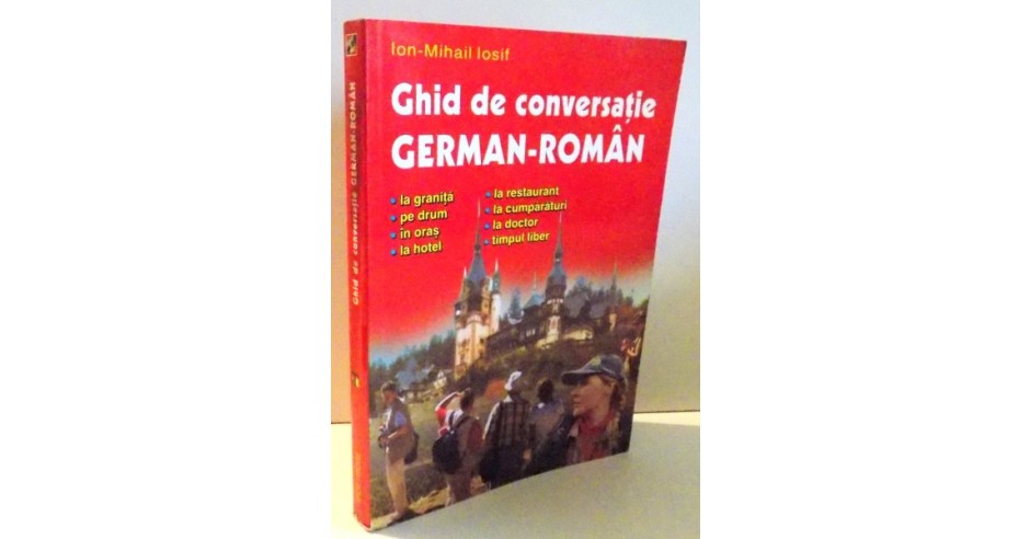 GHID DE CONVERSATIE GERMAN - ROMAN de ION - MIHAIL IOSIF, 2002 | arhiva ...