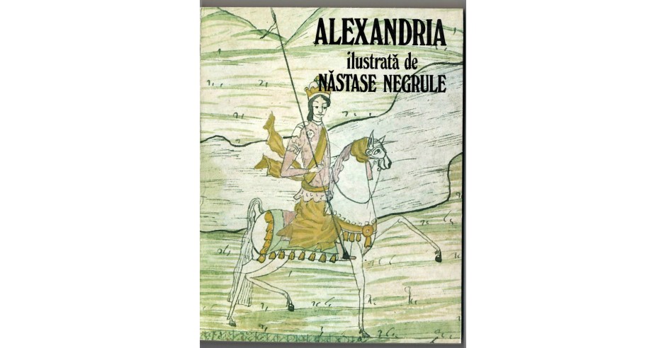 Alexandria ilustrata de Nastase Negrule - Alexandru Dutu - Ed ...