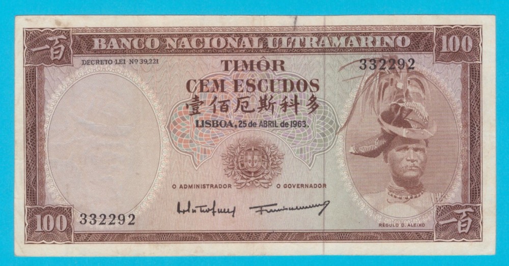 Timor Est 100 Escudos 1963 'Regulo Aleixo' aUNC serie: 332292 | arhiva ...