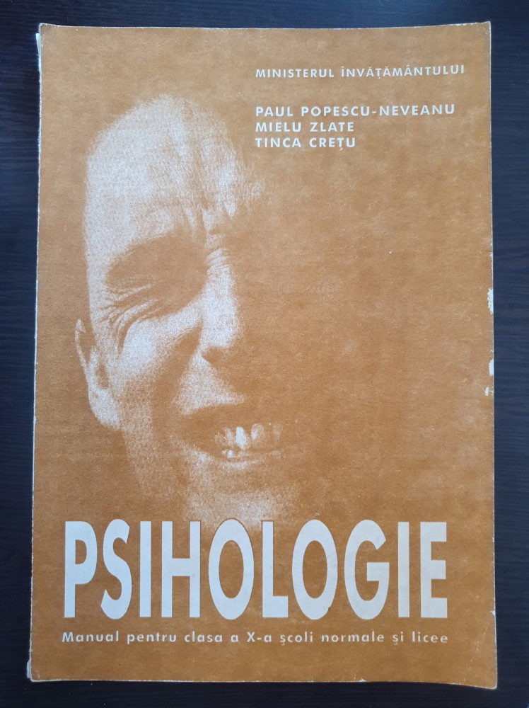 PSIHOLOGIE MANUAL CLASA A X-A - Paul Popescu Neveanu, Mielu Zlate ...