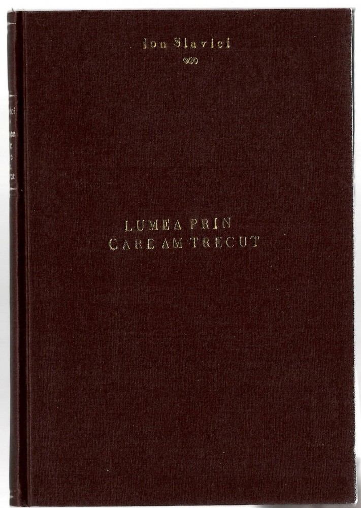 Lumea prin care am trecut, Ioan Slavici, SOCEC&co, 1930, legata ...